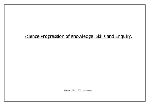 Science Progression of Knowledge, Skills and Enquiry. | Teaching Resources