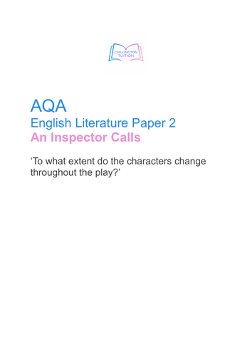 An Inspector Calls (AQA) ‘To what extent do the characters change ...