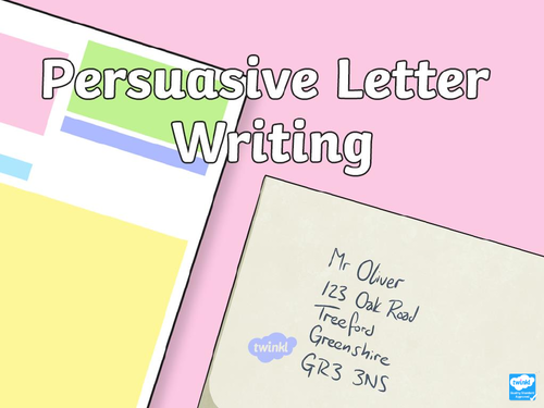 Persuasive Letter Writing FULL PLANNING SEQUENCE | Teaching Resources