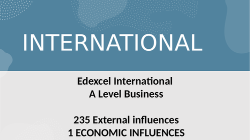 Edexcel IA Level Business Theme 2 Unit 5 External Influences Bundle ...