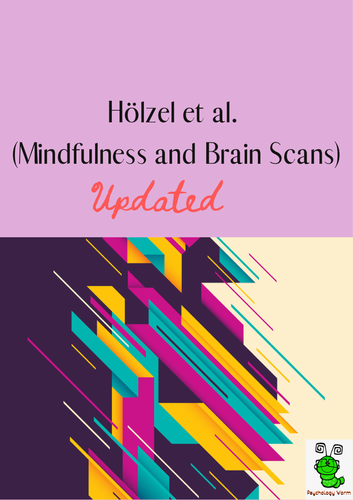 CIE- Holzel et al ( mindfulness and brain scans) | Teaching Resources