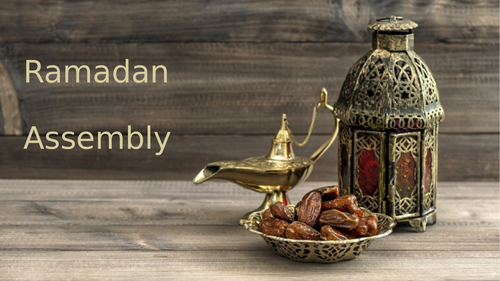 Ramadan assembly: for muslims and non-muslims | Teaching Resources