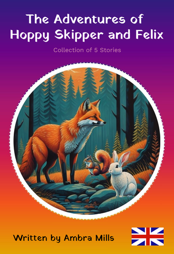 The Adventures of Hoppy, Skipper and Felix | Teaching Resources