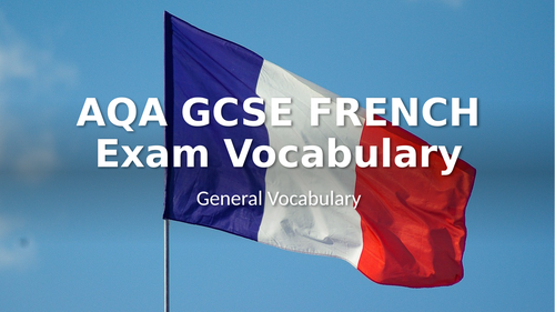 AQA GCSE French General Vocabulary Revision | Teaching Resources