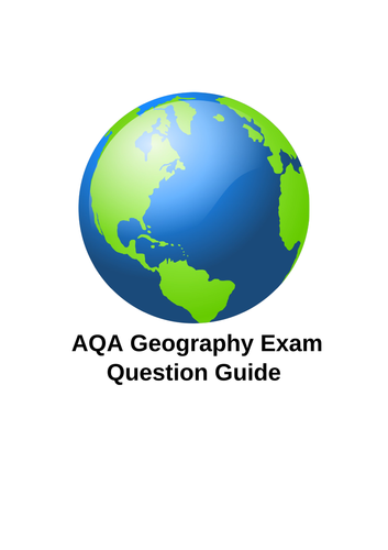 AQA GEOGRAPHY GCSE STUDENT GUIDE TO ANSWER QUESTIONS | Teaching Resources
