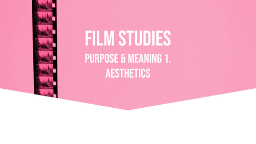 Film Studies - Core Areas: Film Form, Aesthetics, Representation and ...
