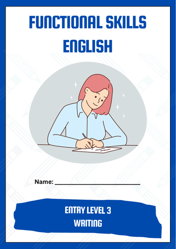 Functional Skills English Entry Level 3 - Writing Practice Assessment ...