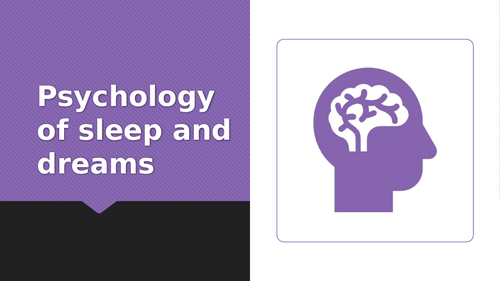 KS3 Psychology of sleep and dreams powerpoint | Teaching Resources