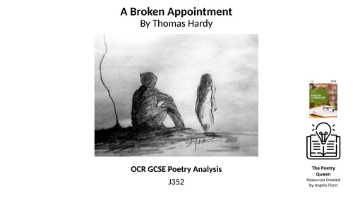 GCSE Poetry: A Broken Appointment by Thomas Hardy | Teaching Resources