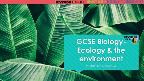 GCSE Biology - Ecology & The Environment | Teaching Resources