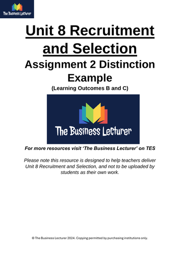 Unit 8: Recruitment and Selection - Assignment 1 and 2 | Teaching Resources