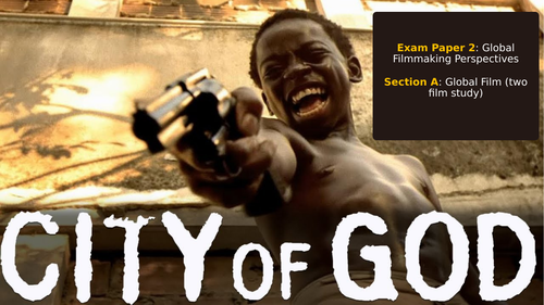 City of God Resource Pack AL Film Studies Eduqas | Teaching Resources