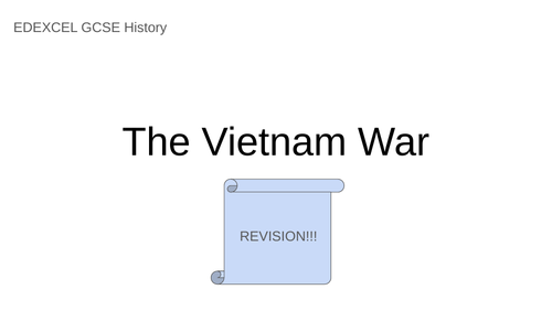 GCSE Edexcel History Paper 3 - the Vietnam war | Teaching Resources