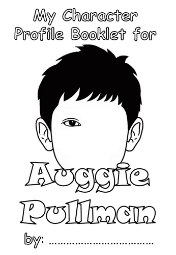 Wonder by RJ Palacio - Auggie Pullman Describe the Character Full ...