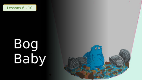 Bog Baby - KS1 English unit of work | Teaching Resources