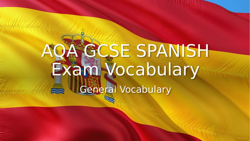 AQA GCSE Spanish General Vocabulary Revision | Teaching Resources
