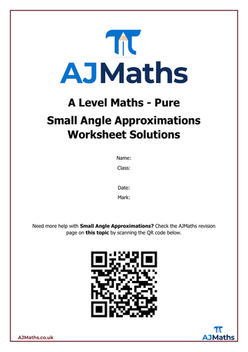 A Level Maths | Small Angle Approximations | Teaching Resources