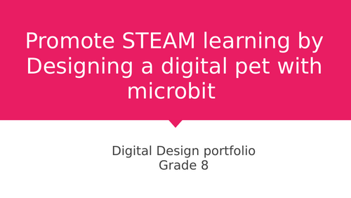 MYP project with microbit: Designing a digital pet - Promote STEAM ...