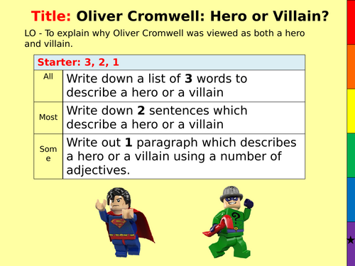 Cromwell Hero or Villain - KS3 History Stuarts | Teaching Resources