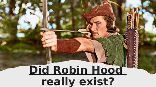 Did Robin Hood really exist? | Teaching Resources