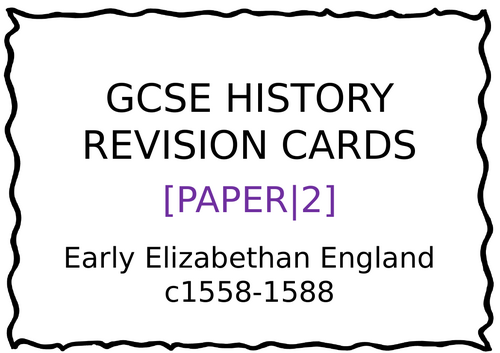 Early Elizabethan England revision cards | Teaching Resources