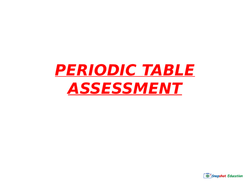 Periodic Table Assessment | Teaching Resources