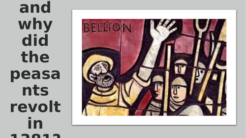 How and why did the peasants revolt in 1381? | Teaching Resources
