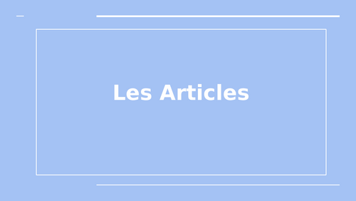 CBSE French Grammar : Les Articles | Teaching Resources