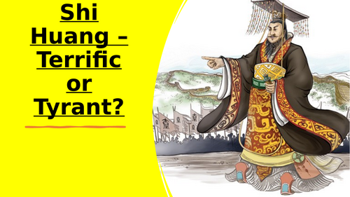 Emperor Qin Shi Huang – Terrific or Tyrant? | Teaching Resources
