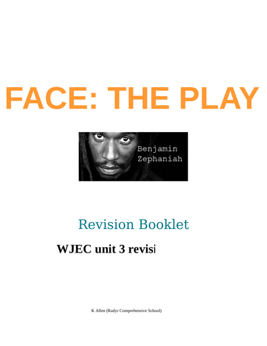 WJEC DRAMA UNIT 3 REVISION BOOKLET - FACE: THE PLAY | Teaching Resources