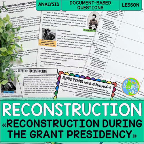 Ulysses S. Grant, Reconstruction | Teaching Resources