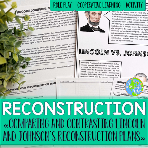 Comparing Lincoln and Johnson's Reconstruction Plans | Teaching Resources