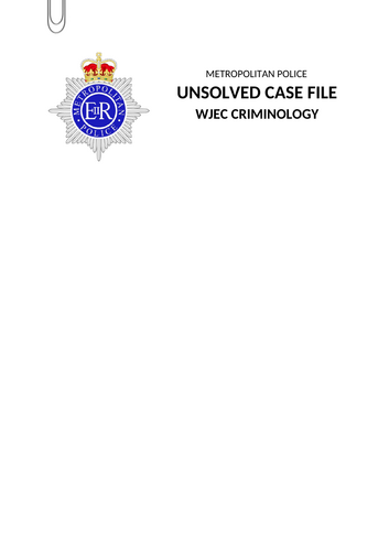 Unsolved Case File - WJEC Criminology | Teaching Resources
