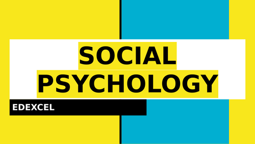 SOCIAL PSYCHOLOGY FULL TEACHING POWERPOINT - EDEXCEL PSYCHOLOGY ...