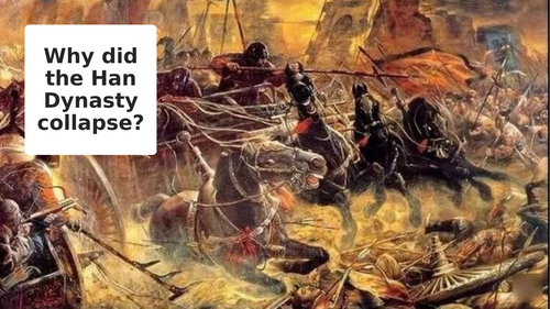 Why did the Han Dynasty collapse? | Teaching Resources