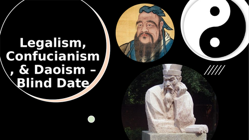 Legalism, Confucianism, and Daoism – Blind Date | Teaching Resources