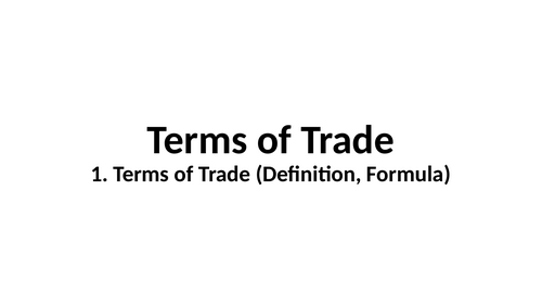 A Level Economics - Terms of Trade | Teaching Resources