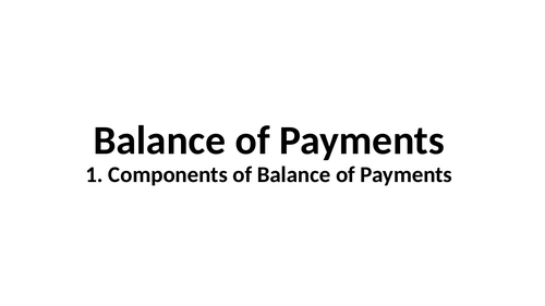 A Level Economics - Balance of Payments | Teaching Resources
