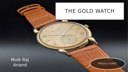 The Gold Watch by Mulk Raj Anand | Teaching Resources