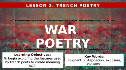 Complete War poetry scheme of work linked to Power and Conflict poetry ...