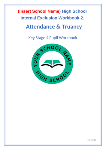 Internal Exclusion / Isolation / Remove Room Workbook 2. Attendance & Truancy KS4 | Teaching ...