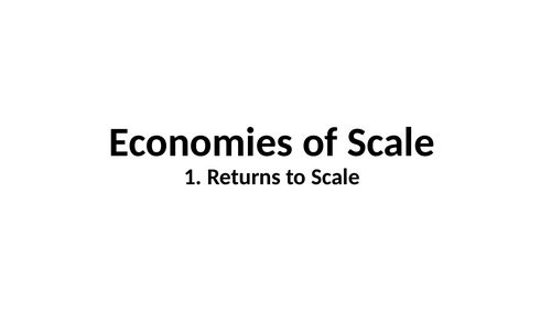 A Level Economics - Economies of Scale | Teaching Resources