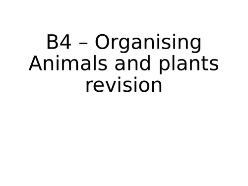 AQA B4 - Organsing Animal and Plants QUIZ | Teaching Resources