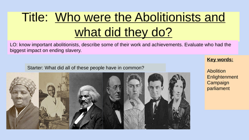 Who were the Abolitionists and what did they do? | Teaching Resources