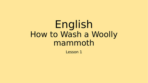 Yr 3/4 Instruction English Writing Unit - How to wash a woolly mammoth ...
