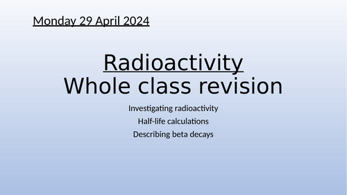Combined Physics Revision Pack Radioactivity Teaching Resources
