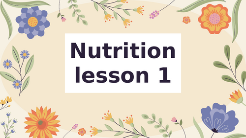 Macronutrients Lesson 1 | Teaching Resources