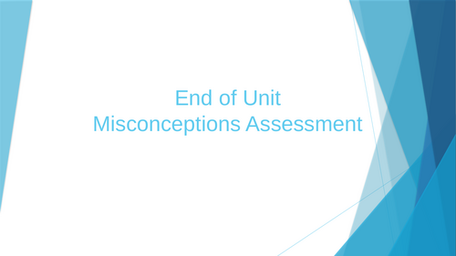 R094 End of Unit Misconceptions Assessment | Teaching Resources
