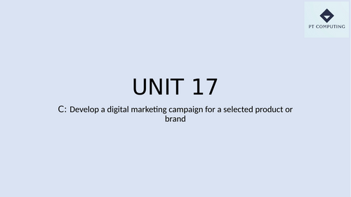 Level 3 BTEC Business - Unit 17: Digital Marketing (All Learning Aims A-C) | Teaching Resources
