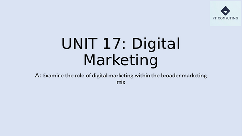 Level 3 BTEC Business - Unit 17: Digital Marketing (All Learning Aims A-C) | Teaching Resources